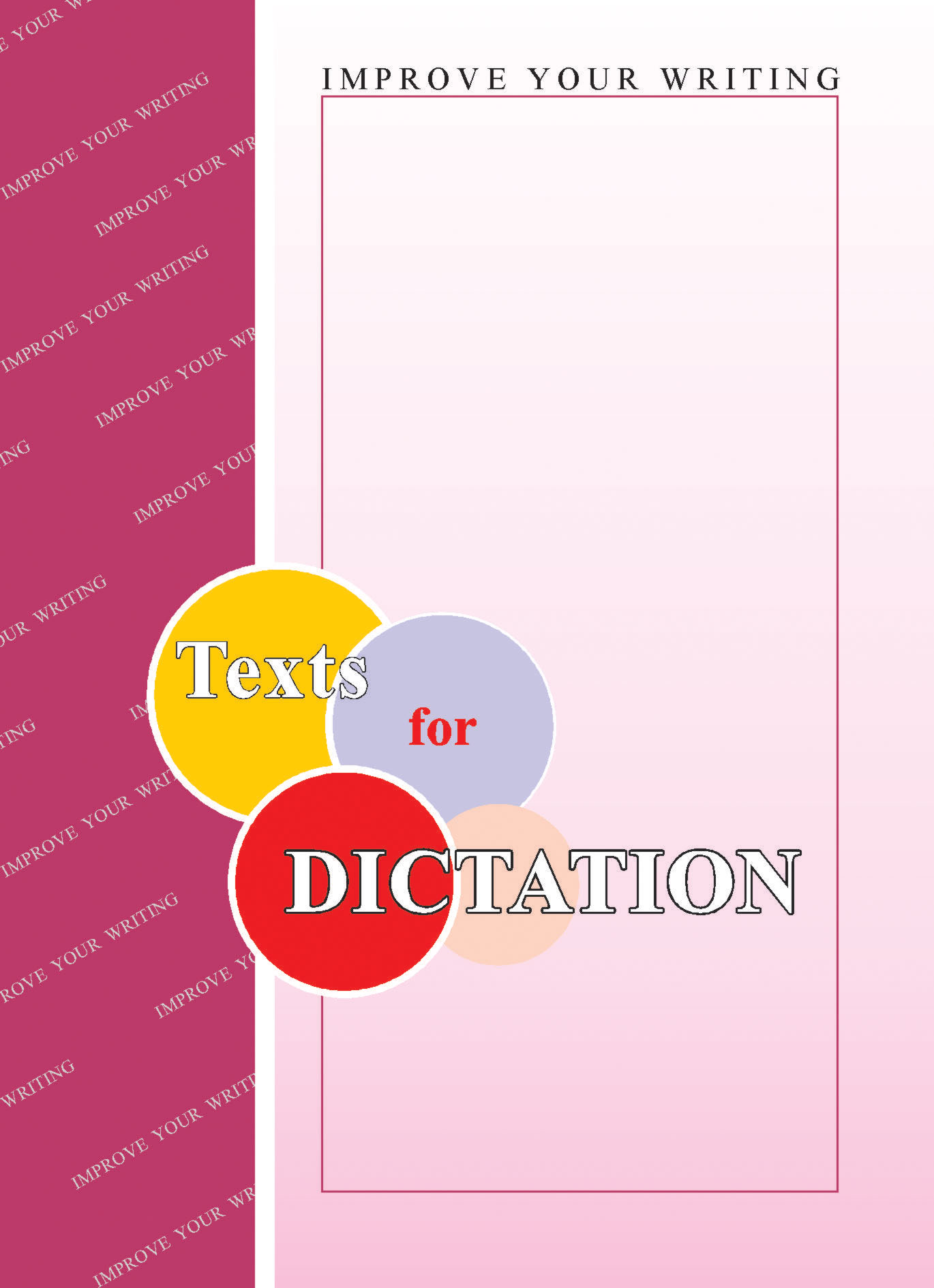 Texts for dictation: Improve Your Writing (Թելադրության նյութեր: Հղկենք ...